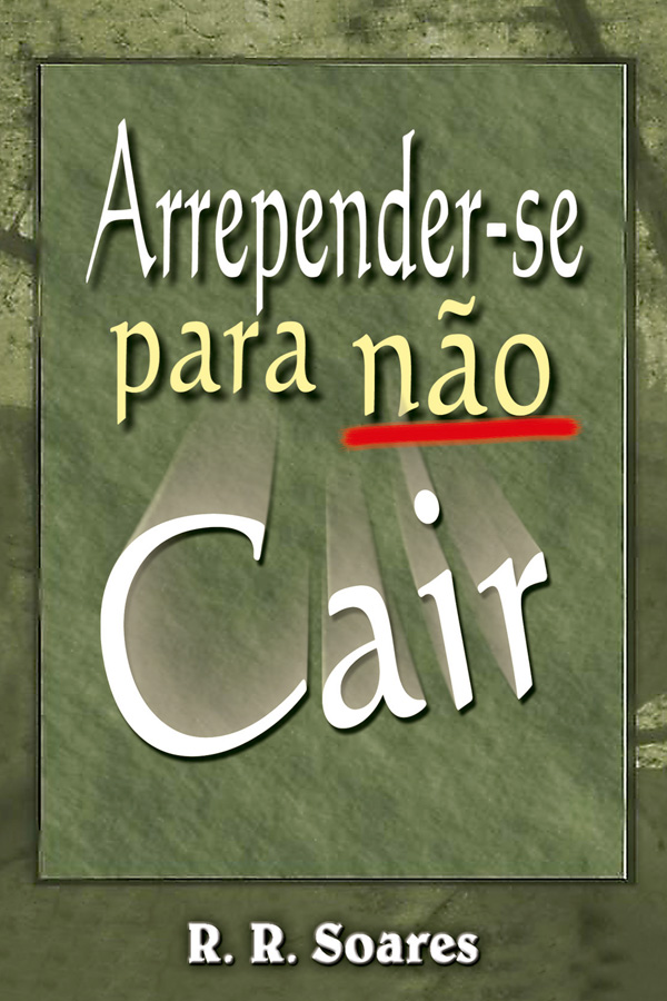 Arrepender-se para não cair