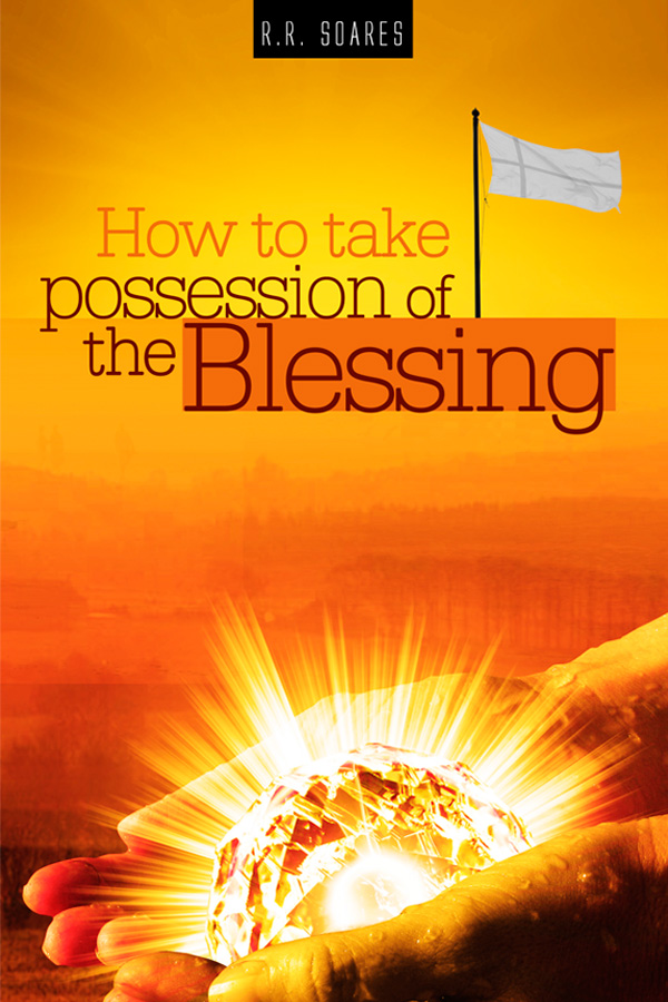 How to take possession of the blessing